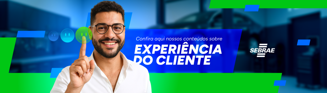 Conteúdos sobre Experiência do Cliente - Sebrae